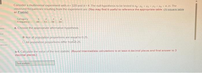 Solved Consider a multinomial experiment with n=320 and k=4. | Chegg.com