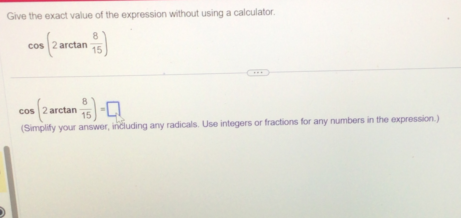 Solved Give the exact value of the expression without using | Chegg.com