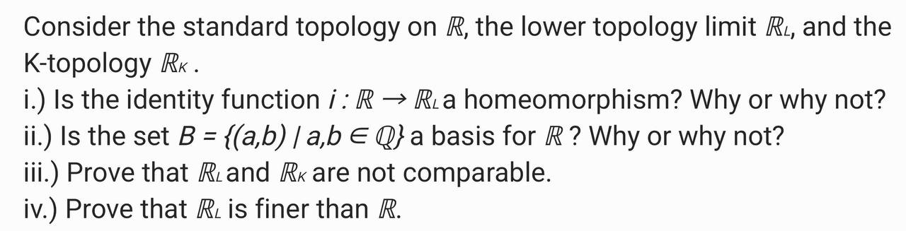Solved Consider the standard topology on R, ﻿the lower | Chegg.com