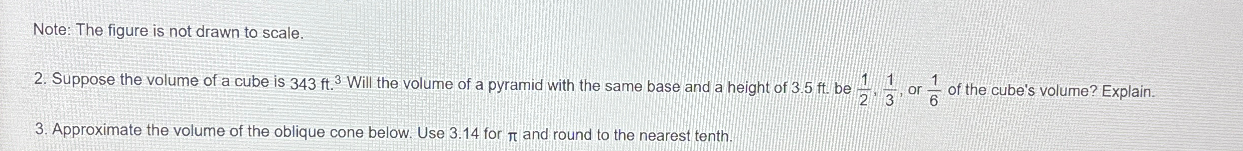 Solved Suppose the volume of a cube is 343ft3 ﻿Will the | Chegg.com