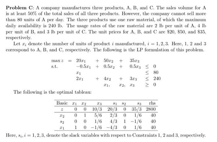 Solved Problem C: A company manufactures three products, A, | Chegg.com