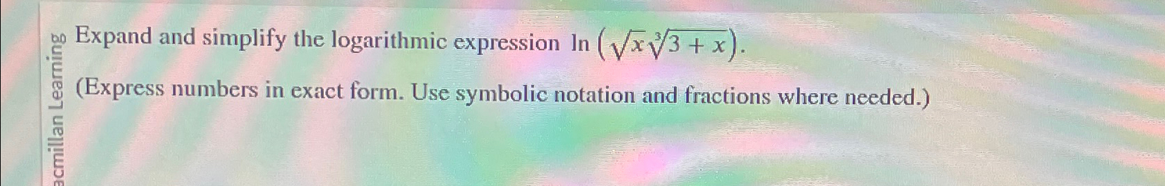 Solved Expand and simplify the logarithmic expression | Chegg.com