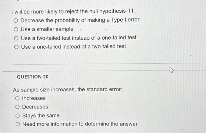 Solved I will be more likely to reject the null hypothesis | Chegg.com