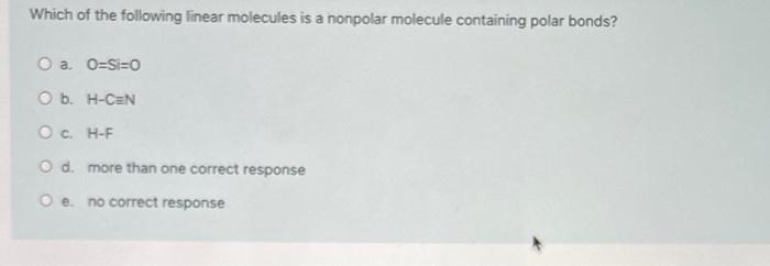 Solved Which of the following linear molecules is a nonpolar | Chegg.com
