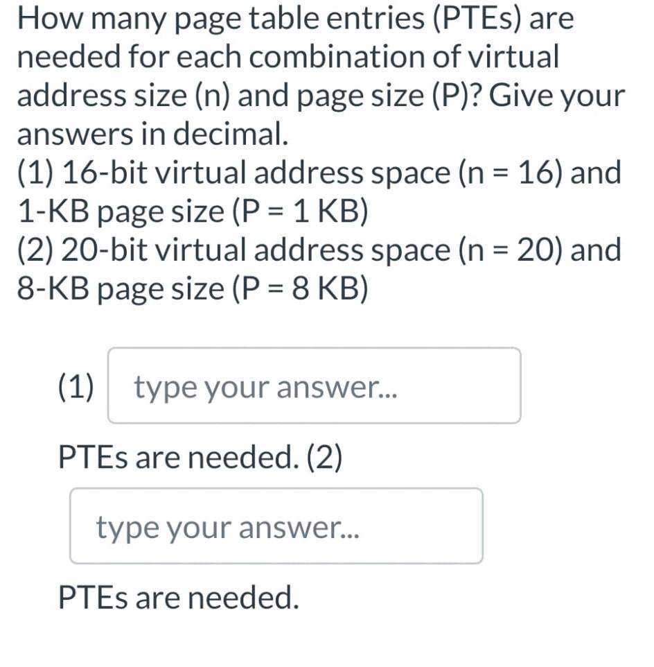 Solved How many page table entries (PTEs) are needed for | Chegg.com