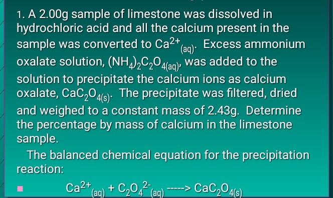 Solved 1. A 2.00g sample of limestone was dissolved in | Chegg.com