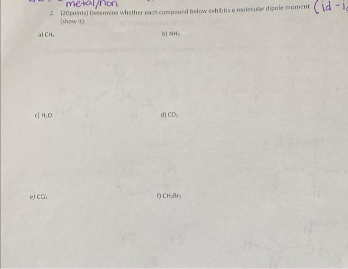 Solved metal/non 2. (20points) Determine whether each | Chegg.com