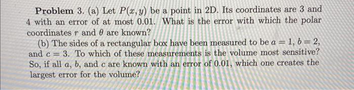 Solved Problem 3. (a) Let P(x,y) be a point in 2D. Its | Chegg.com