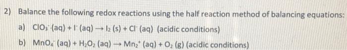 Solved 2) Balance the following redox reactions using the | Chegg.com