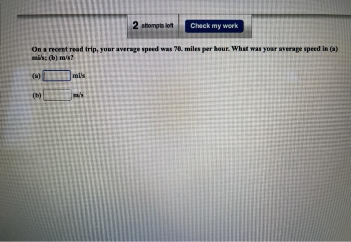 Solved 2 attempts lett Check my work On a recent road trip, | Chegg.com