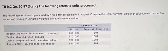Solved TB MC Qu. 20-97 (Static) The following refers to | Chegg.com