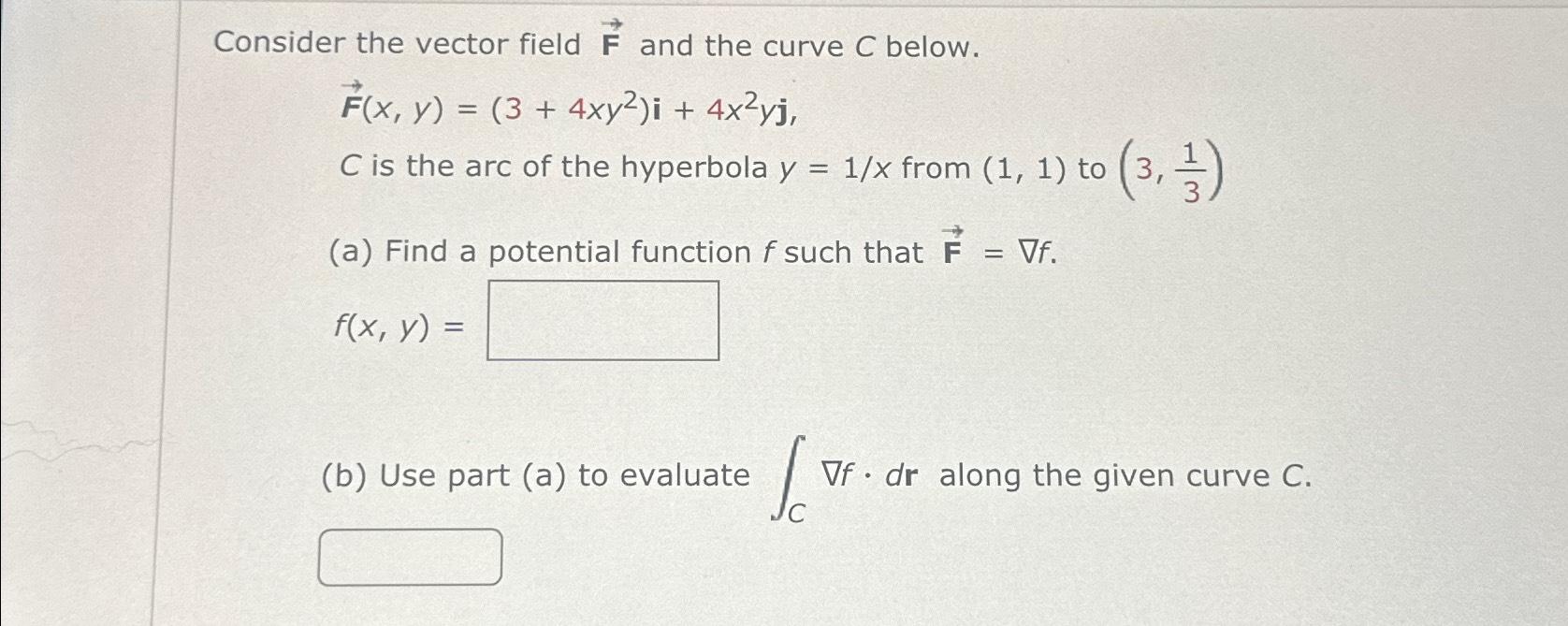 Solved Consider The Vector Field Vec F ﻿and The Curve C