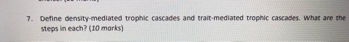 Solved 7 Define Density Mediated Trophic Cascades And