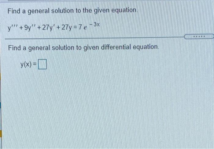 Solved Find a general solution to the given equation y" | Chegg.com