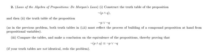 Solved 2. (Laws of the Algebra of Propositions: De Morgan's | Chegg.com