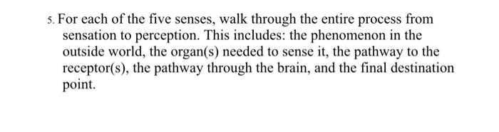 Solved 5. For each of the five senses, walk through the | Chegg.com