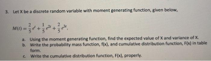 Solved 3. Let X be a discrete random variable with moment | Chegg.com