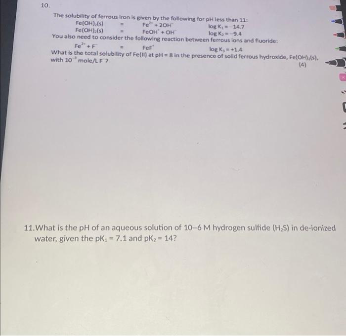 Solved 10. The solubility of ferrous iron is given by the | Chegg.com