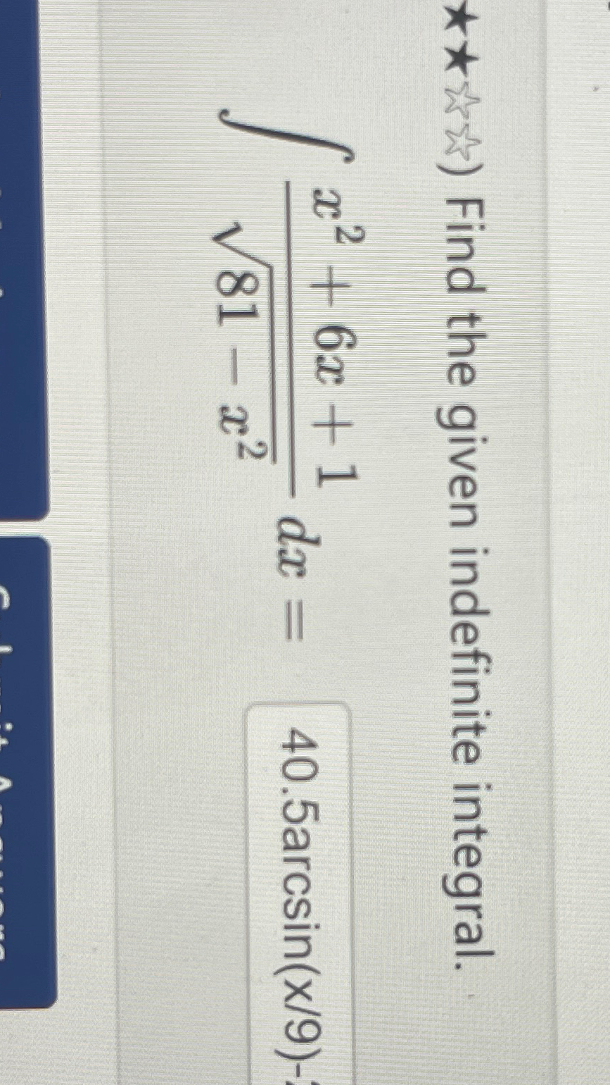 Solved *********~~ Find the given indefinite | Chegg.com