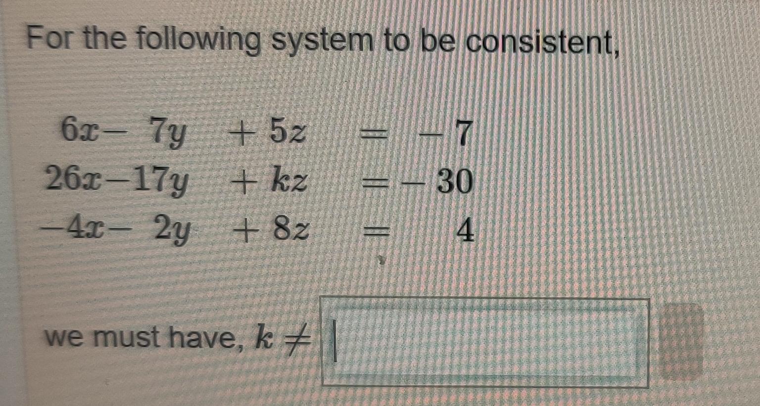 Solved For the following system to be | Chegg.com
