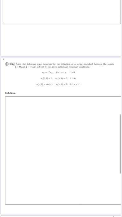 Solved 25p) Solve the following wave equation for the | Chegg.com