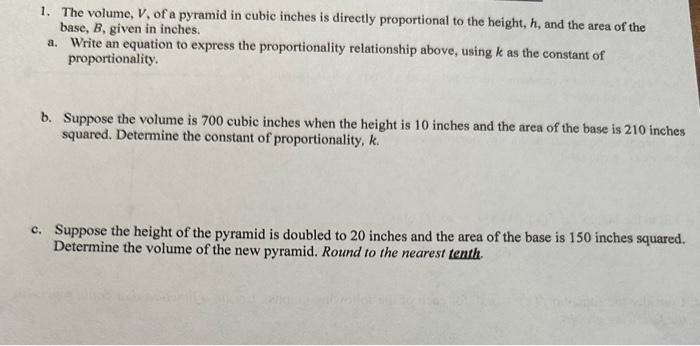 [Solved]: 1. The volume, V, of a pyramid in cubic inches is