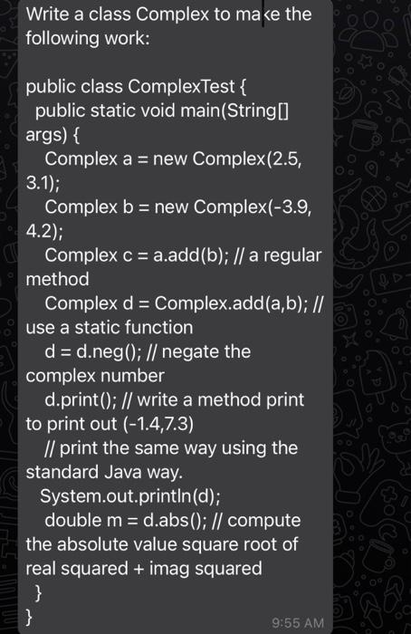 Solved Write a class Complex to make the following work: | Chegg.com