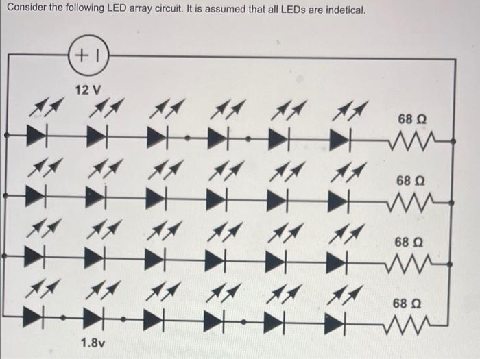 Solved Consider the following LED array circuit. It is | Chegg.com