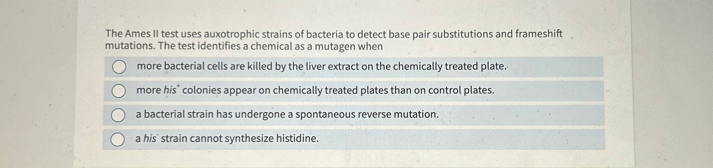 Solved The Ames II test uses auxotrophic strains of bacteria | Chegg.com