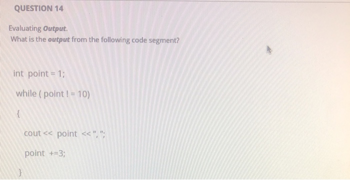 Solved QUESTION 14 Evaluating Output What is the output from | Chegg.com
