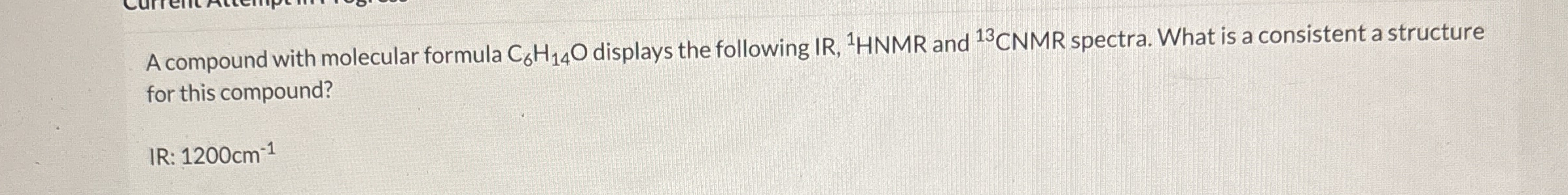 Solved A compound with molecular formula C6H14O ﻿displays | Chegg.com