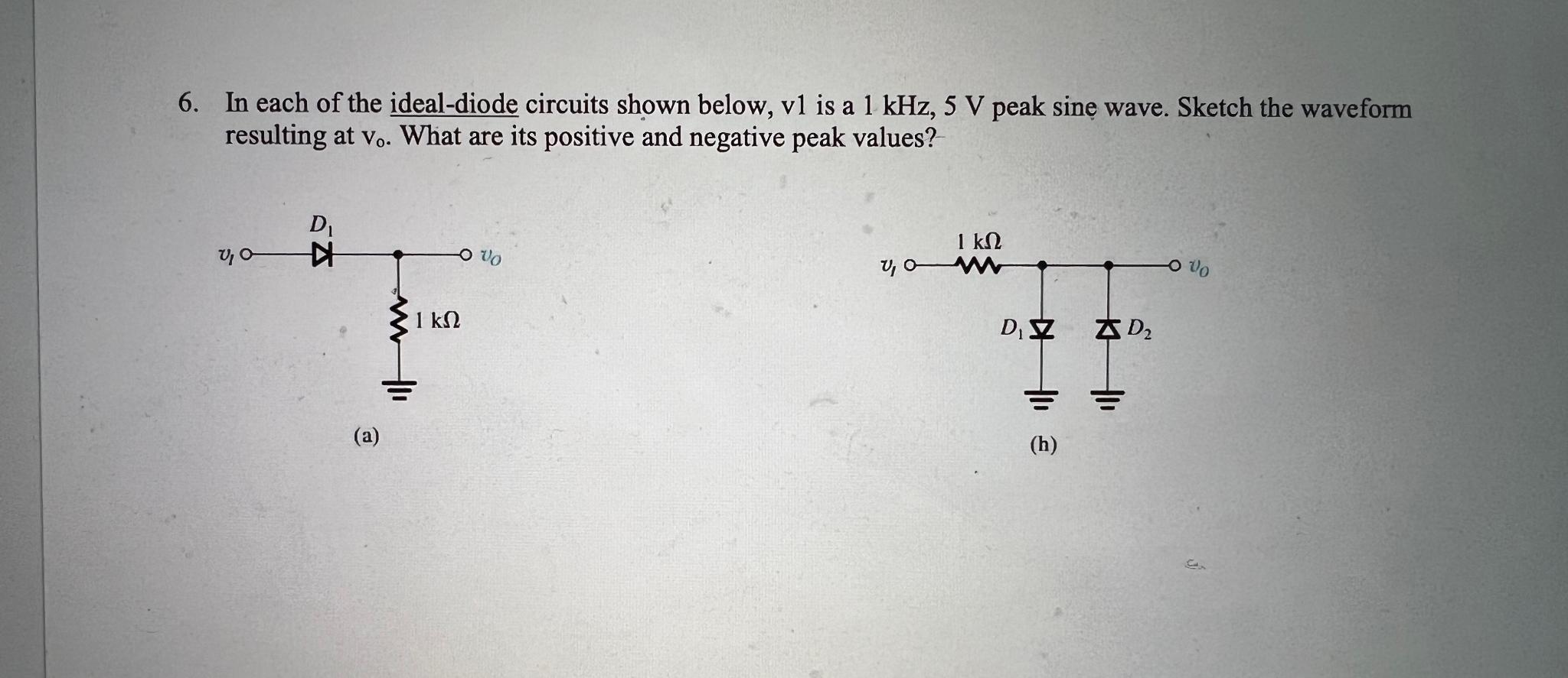 Solved In each of the ideal-diode circuits shown below, v1 | Chegg.com
