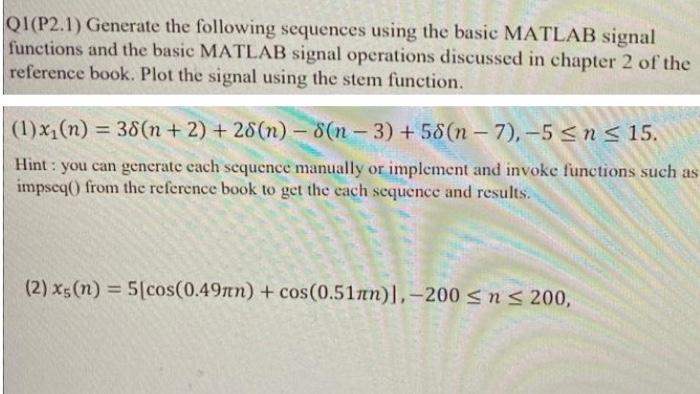 Solved 1. 2. Stanins. ri:Q1(P2.1) Generate the following | Chegg.com