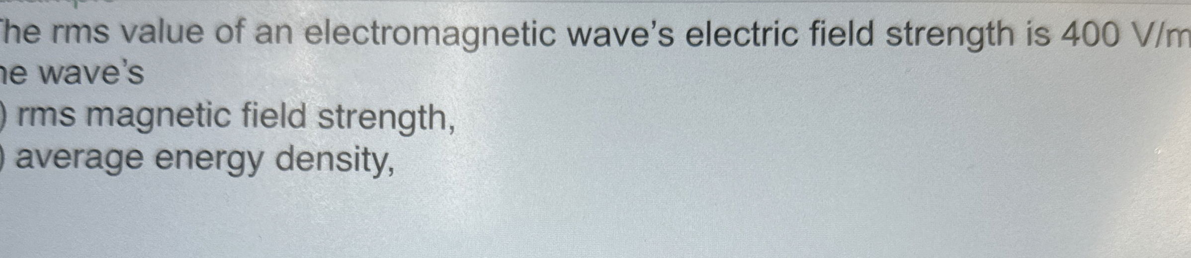 Solved he rms value of an electromagnetic wave's electric | Chegg.com