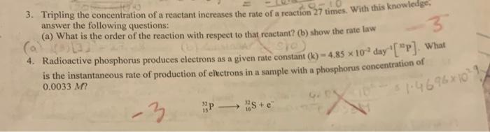 Solved 3 3. Tripling the concentration of a reactant | Chegg.com