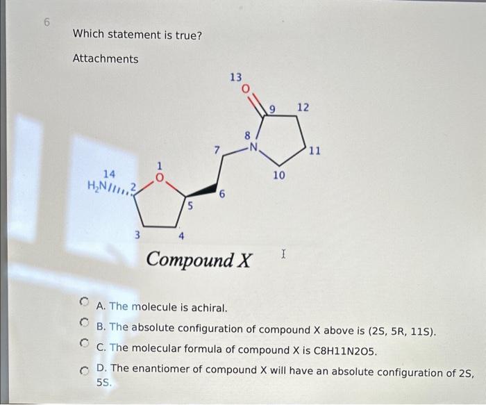 Solved Which statement is true? Attachments A. The molecule | Chegg.com