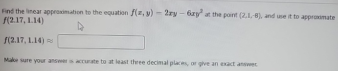 Solved Find the linear approximation to the equation | Chegg.com