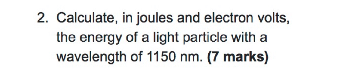 Solved Calculate, in joules and electron volts, the energy | Chegg.com