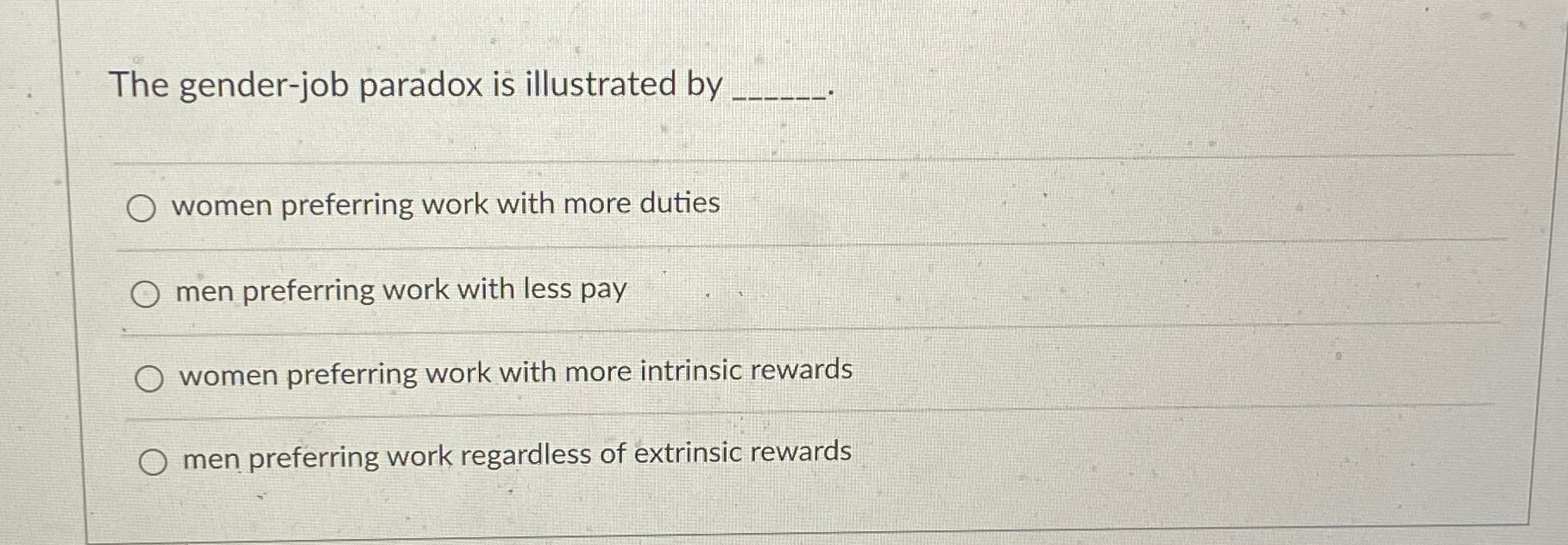 Solved The gender-job paradox is illustrated bywomen | Chegg.com
