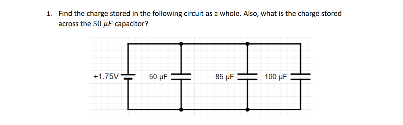 Solved Find the charge stored in the following circuit as a | Chegg.com