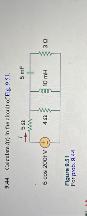 Solved 9.44 Calculate i(t) in the circuit of Fig. 9.51. | Chegg.com