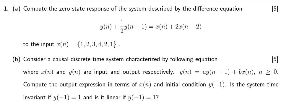 Solved 1. (a) Compute the zero state response of the system | Chegg.com