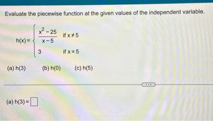 Solved Evaluate the piecewise function at the given values | Chegg.com
