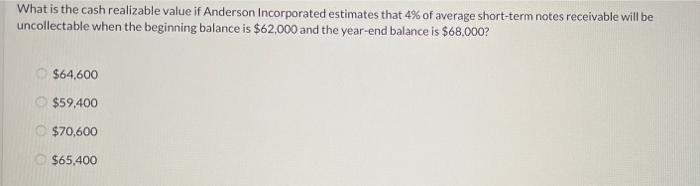 Solved What is the cash realizable value if Anderson | Chegg.com