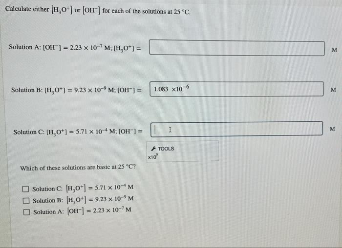 Solved Calculate either (H0+] or [OH-] for each of the | Chegg.com