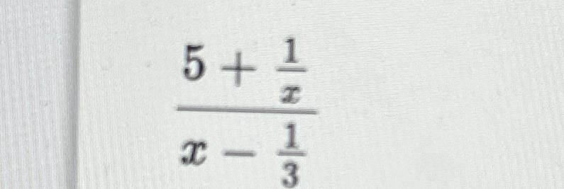 Solved 5+1xx-13 | Chegg.com