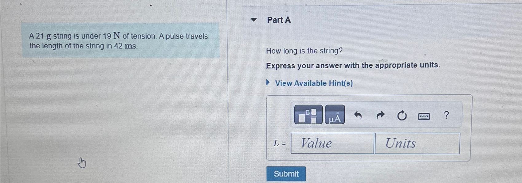 Solved A 21g ﻿string is under 19N ﻿of tension. A pulse | Chegg.com