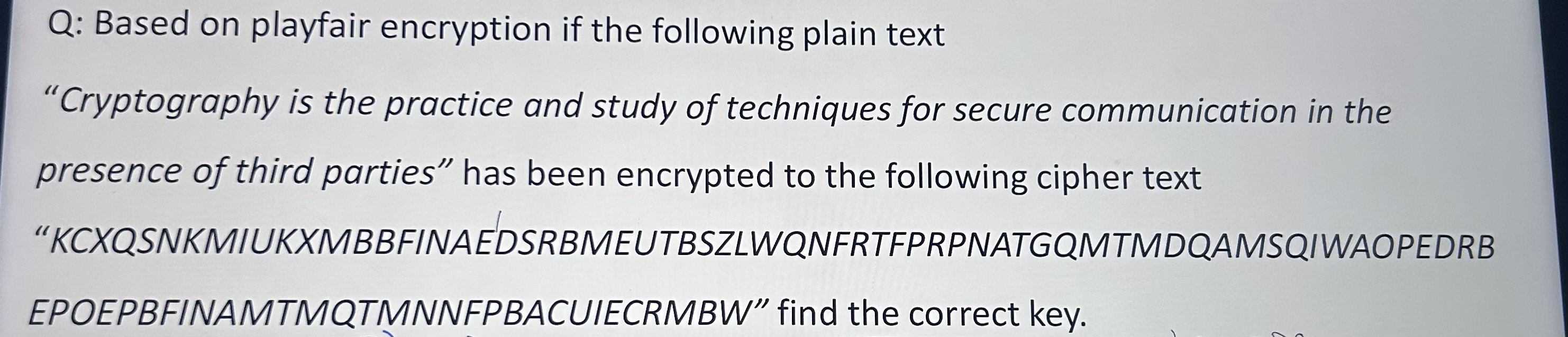 Q: Based on playfair encryption if the following | Chegg.com