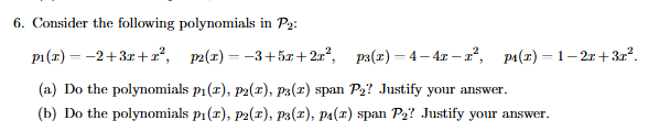 Solved Consider the following polynomials in P2 | Chegg.com