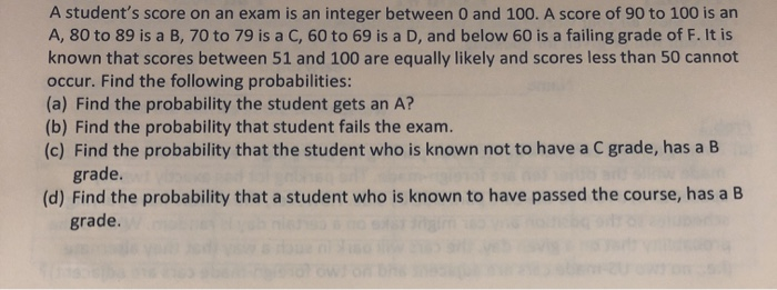 Solved A student's score on an exam is an integer between 0 | Chegg.com